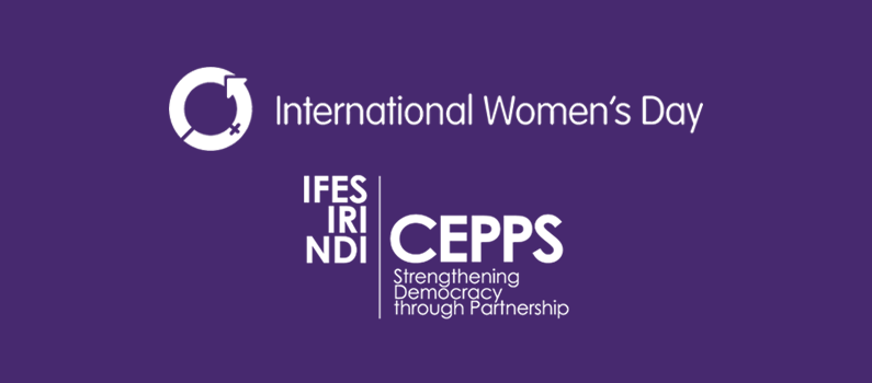 CEPPS Partners Celebrate International Women's Day 2018 | IFES - The ...