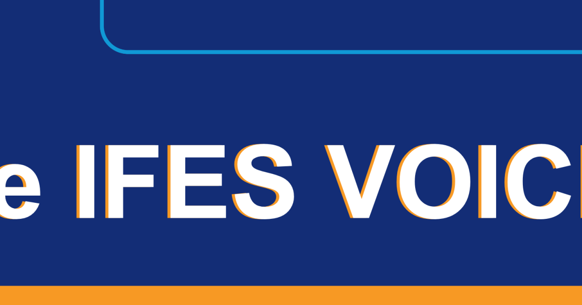 IFES Voice | IFES - The International Foundation for Electoral Systems